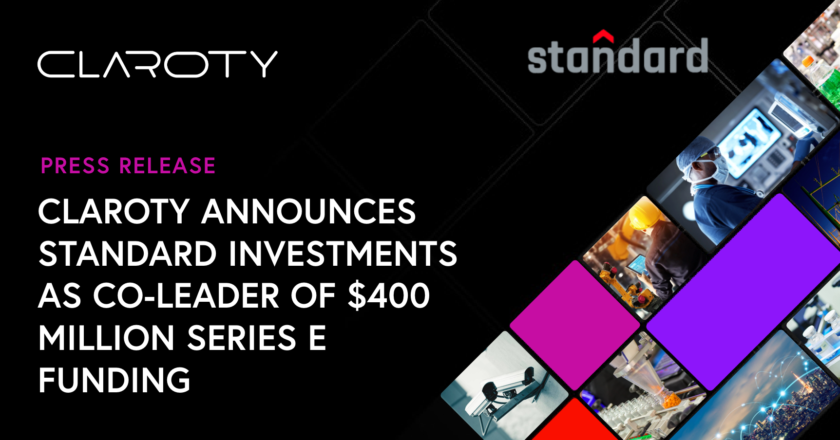Claroty Announces Standard Investments as Co-leader of $400 Million ...