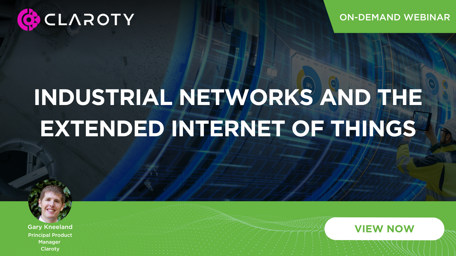 Webinar: Industrial Networks and the Extended Internet of Things | Claroty