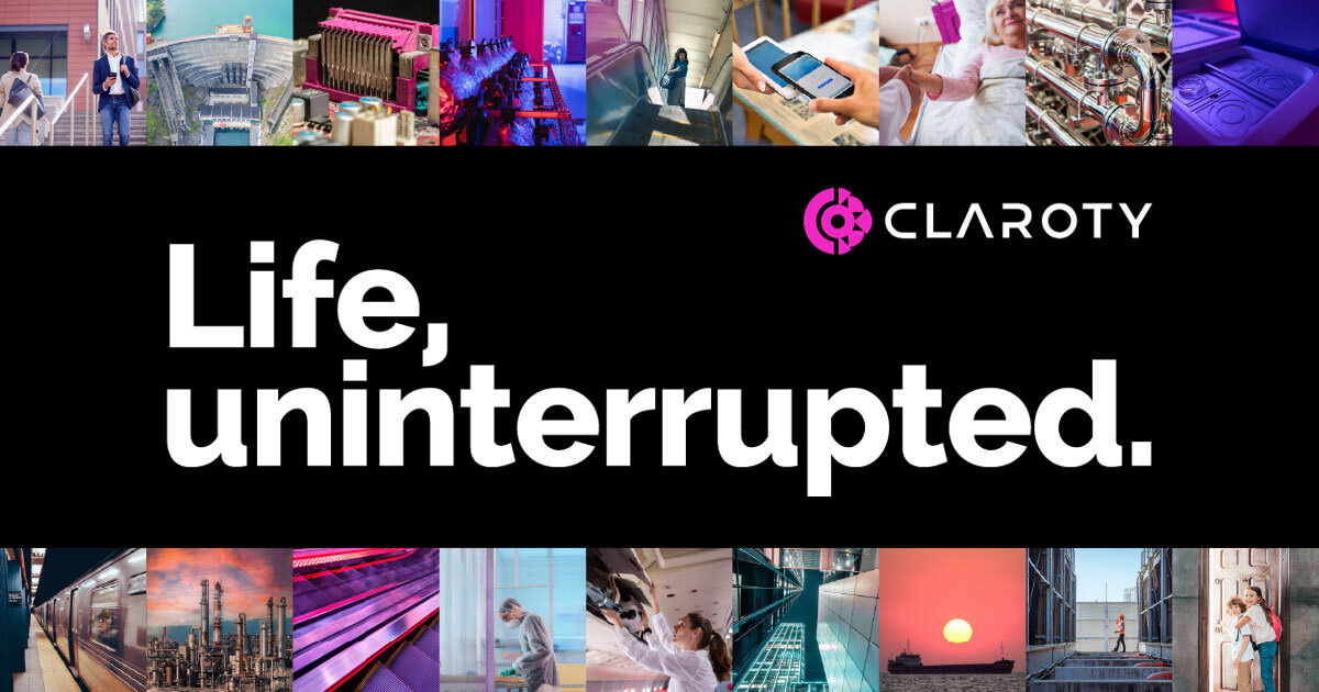 Life, uninterrupted. | Claroty