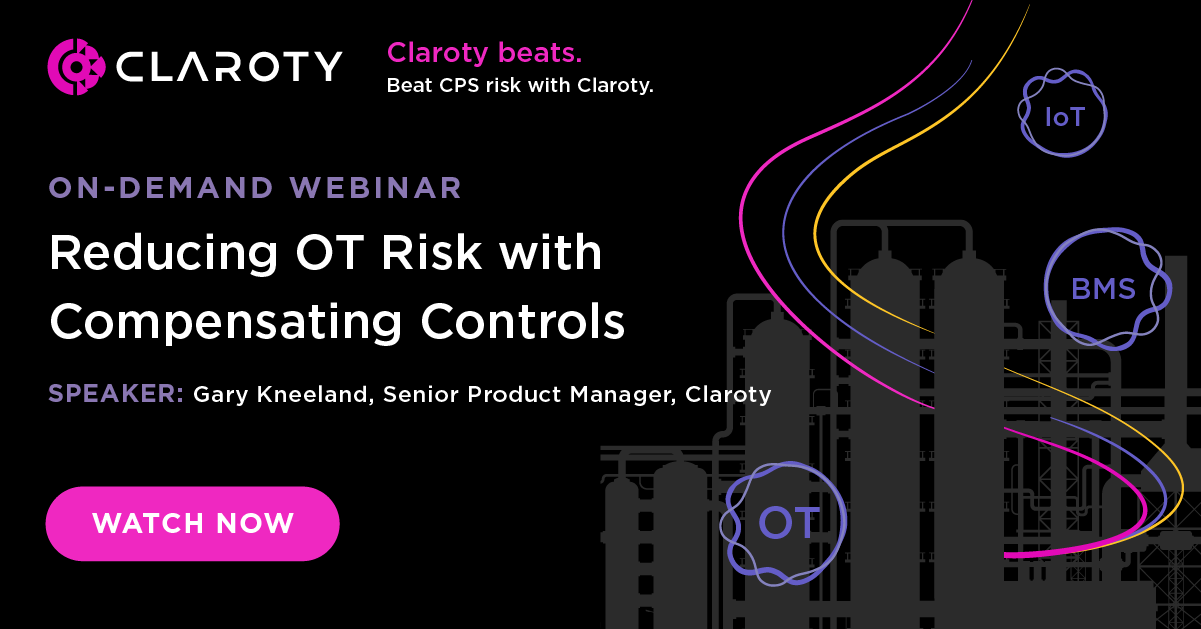 Reducing OT Risk with Compensating Controls | Claroty